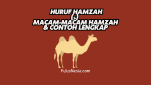 Huruf Hamzah - Macam-macam Hamzah & Contoh Lengkap! - FulusNesia